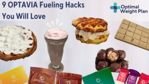 9 OPTAVIA Fueling Hacks You Will Love - Optimal Weight Plan