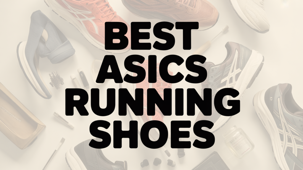 5 Best ASICS Running Shoes Worth Buying - Optimal Weight Plan